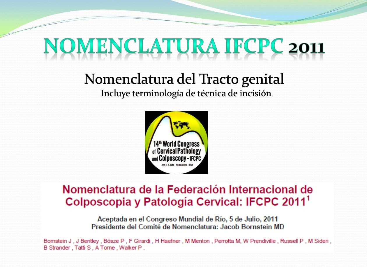 Clasificación Colposcópica Vigente. IFCPC. Río de Janeiro, 2011